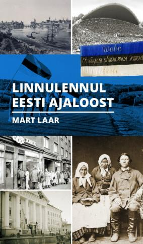 Linnulennul Eesti ajaloost by Mart Laar | Goodreads