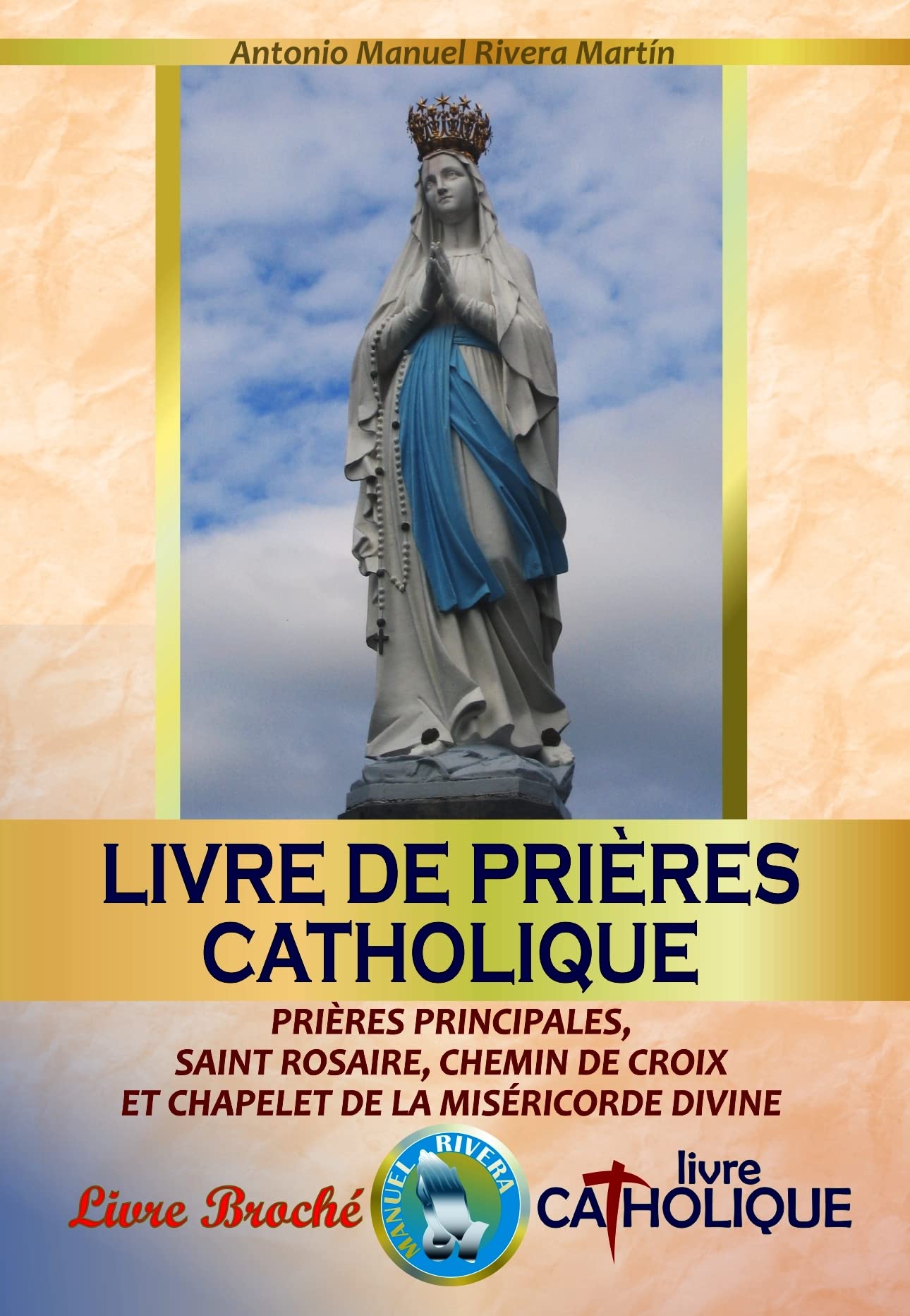 Livre de Prières Catholique. Prières Principales, Saint Rosaire, Chemin ...