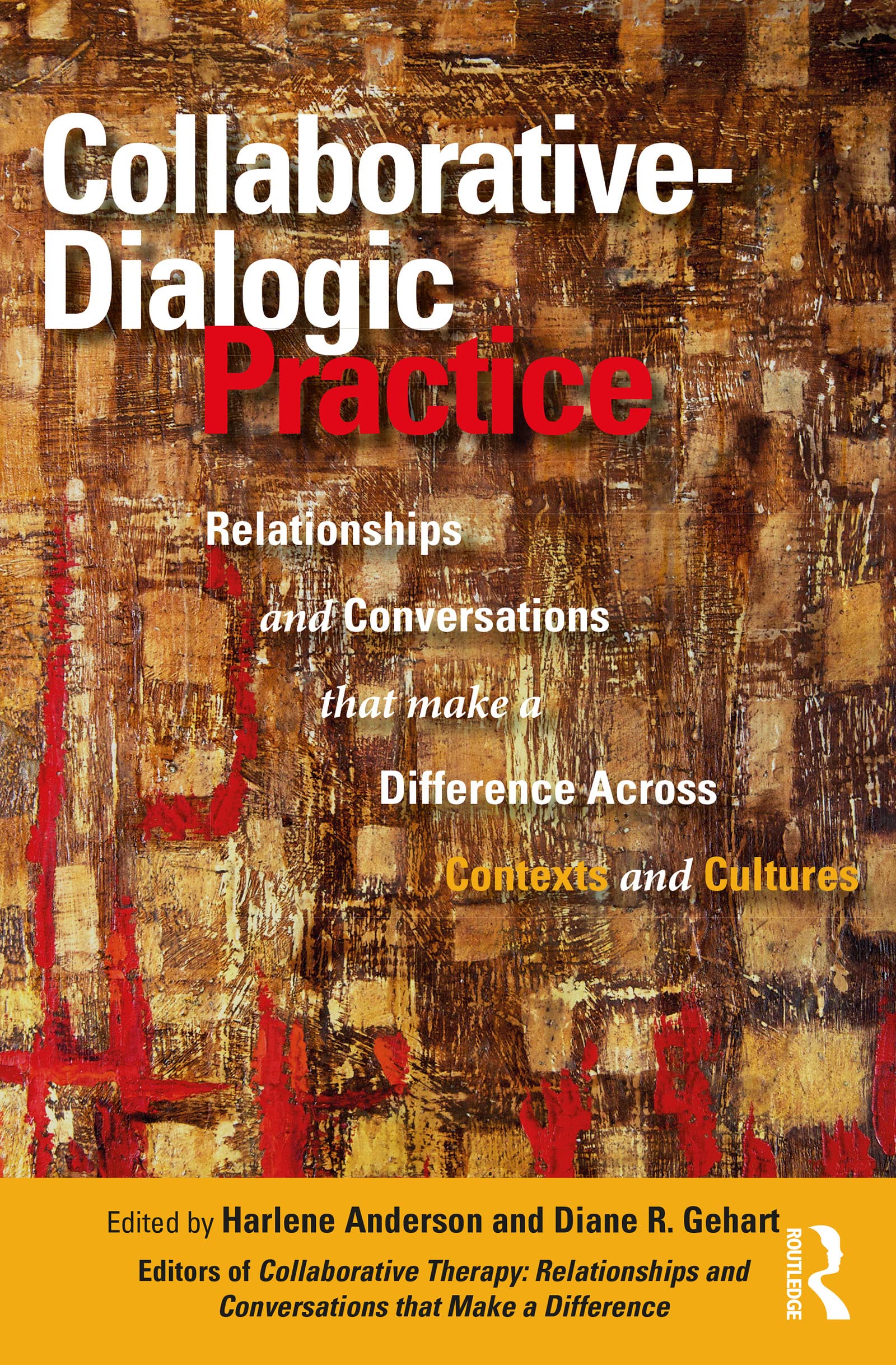 Collaborative-Dialogic Practice: Relationships and Conversations that ...