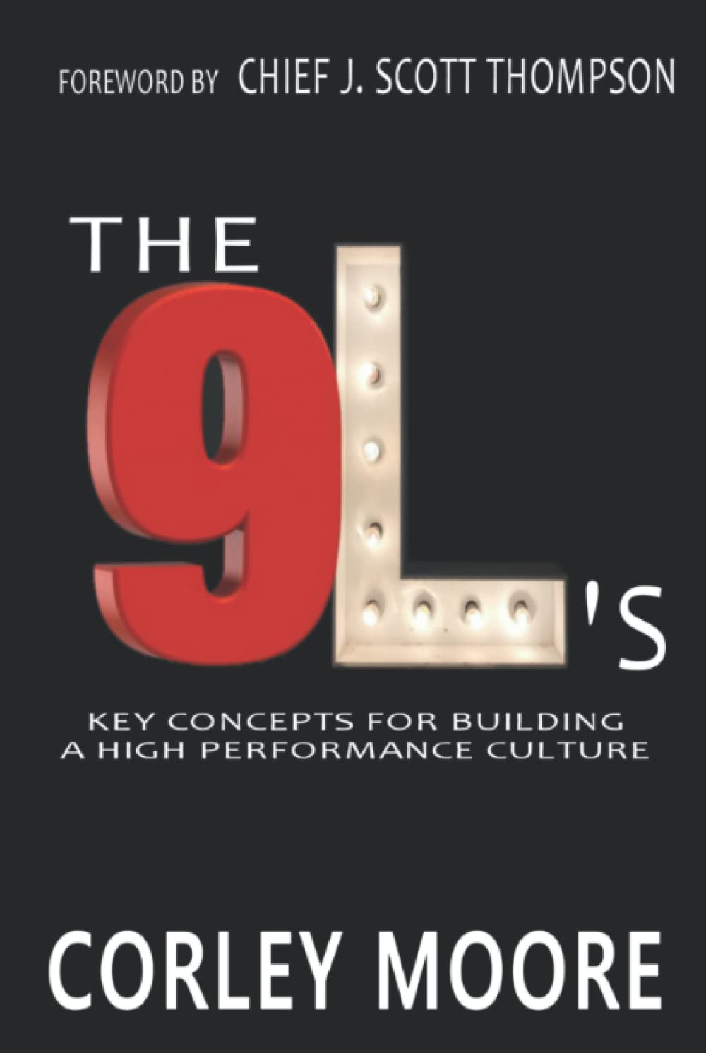 The 9L's: Key concepts for building A high-performance culture by ...