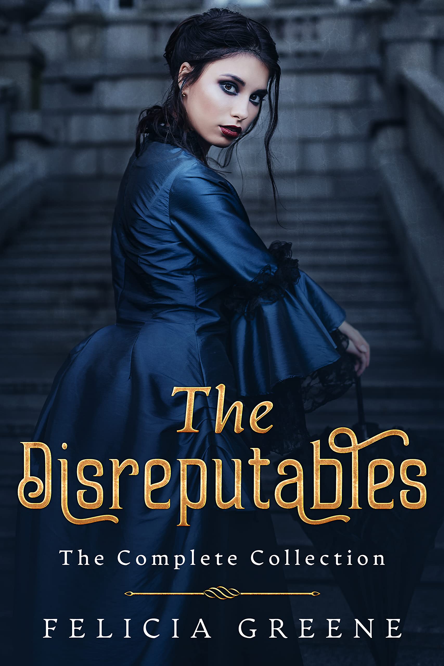 The Disreputables: The Complete Collection by Felicia Greene | Goodreads