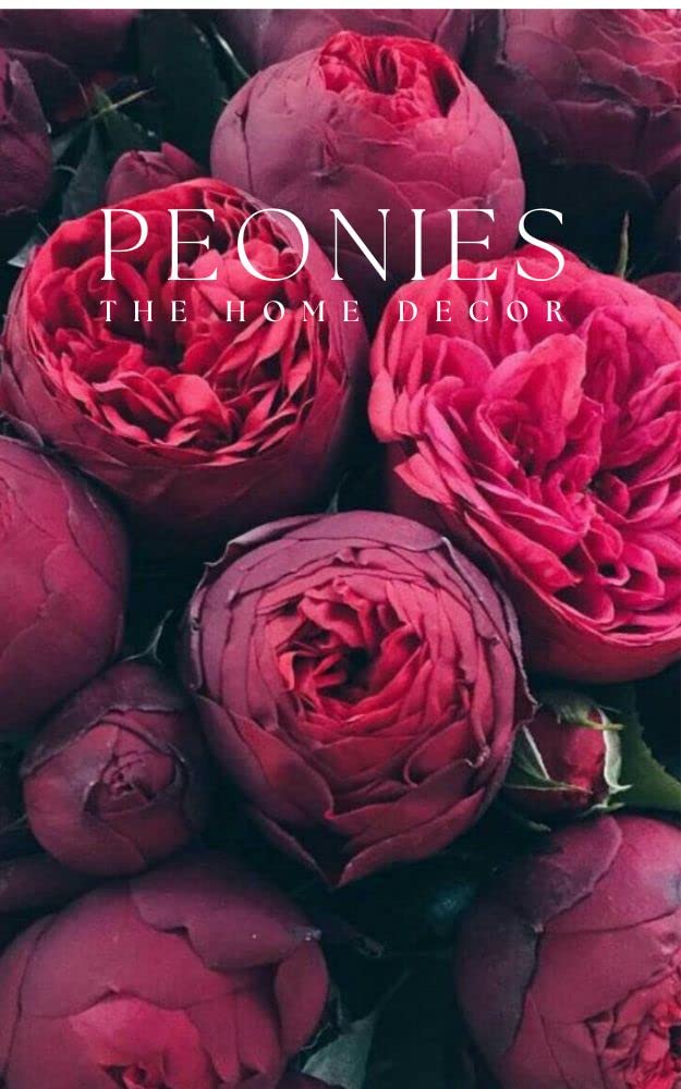 Peonies Coffee Table Book (Coffee Table Books 3) by Sibgha Ahmad ...