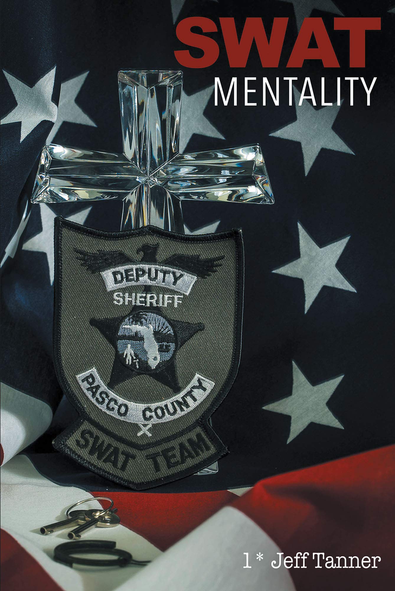 SWAT Mentality by Jeff Tanner | Goodreads