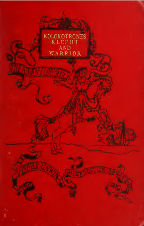 Kolokotrones the klepht and the warrior: Sixty years of peril and ...