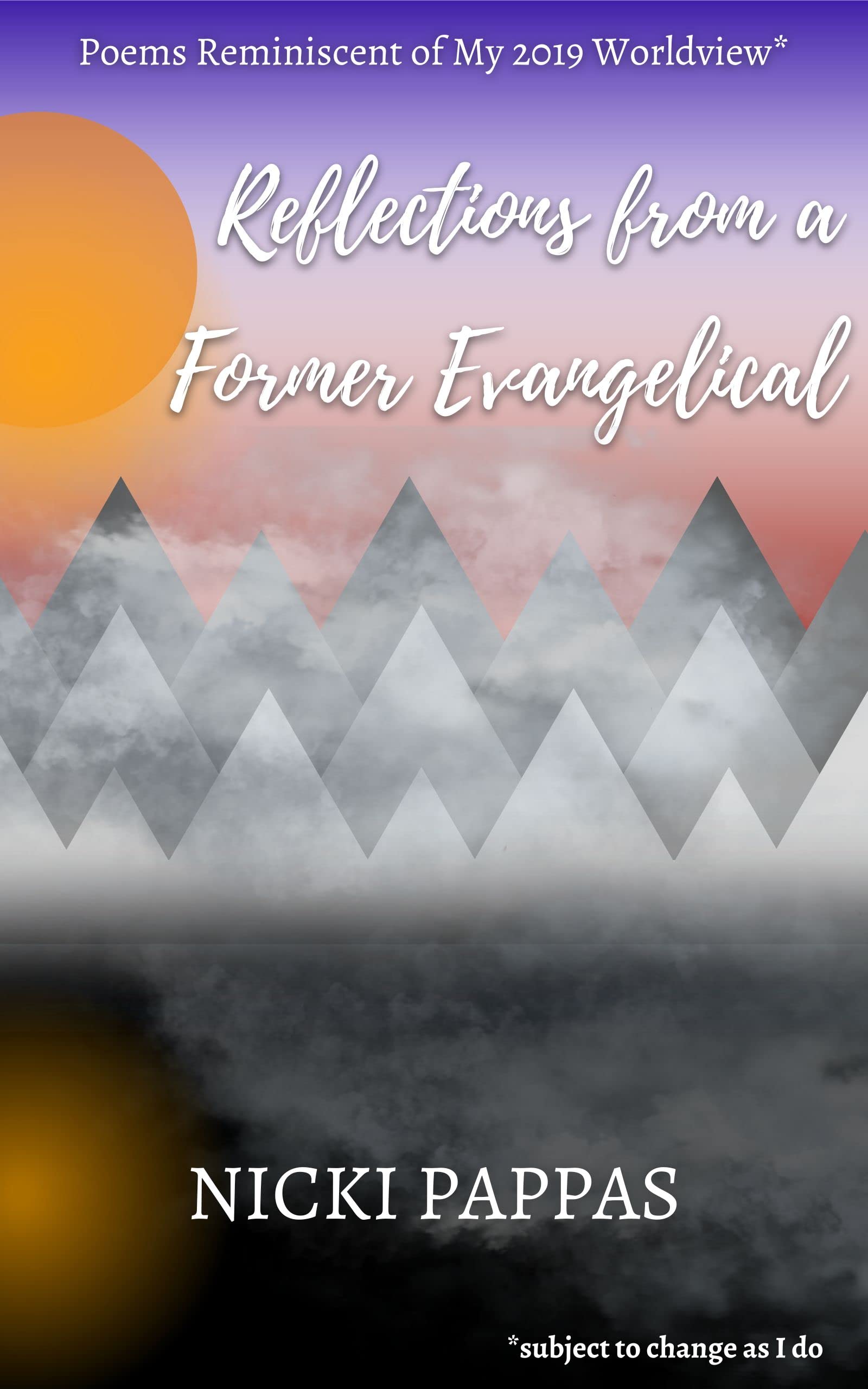 Reflections from a Former Evangelical: Poems Reminiscent of My 2019 ...