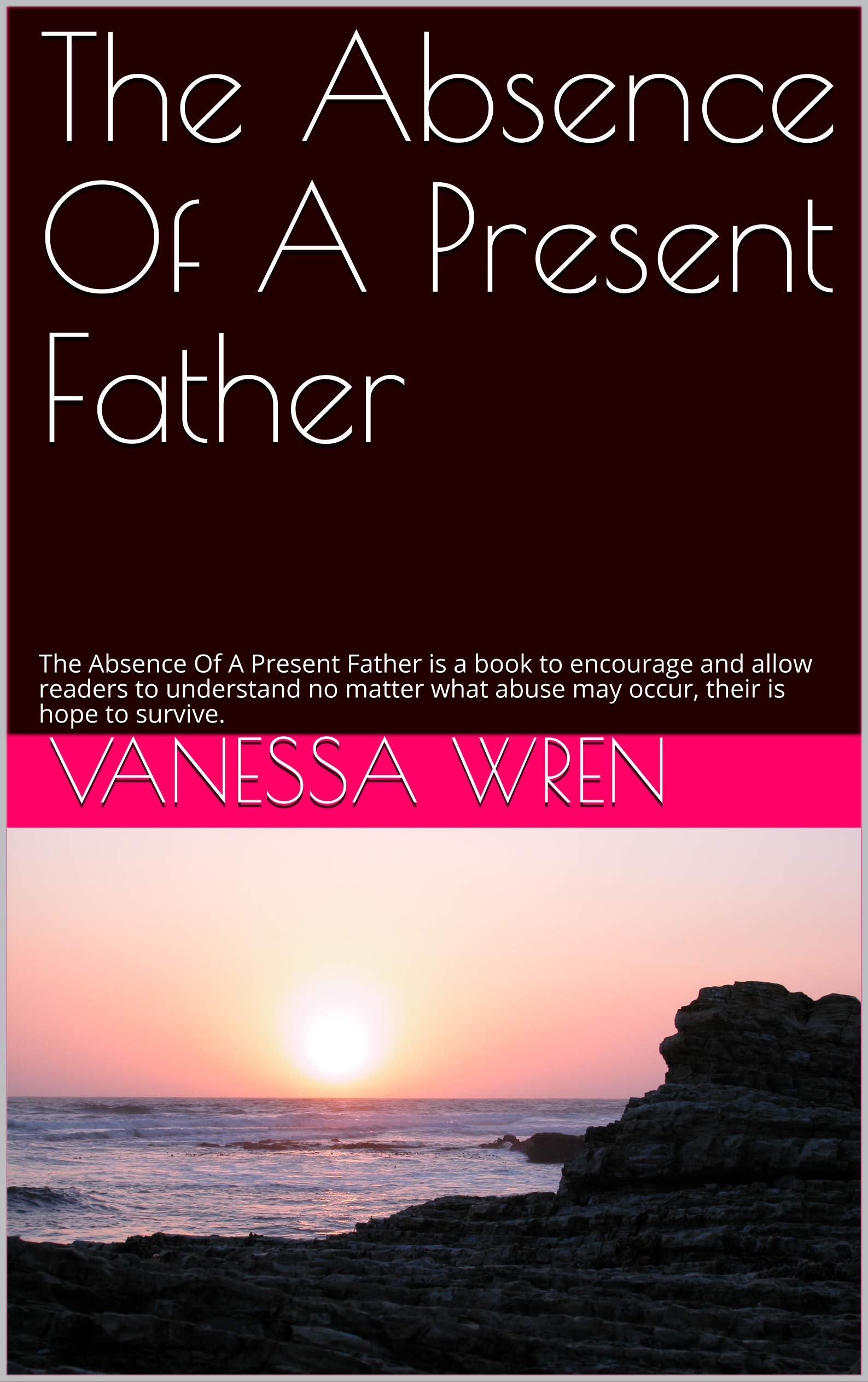 The Absence Of A Present Father: The Absence Of A Present Father is a ...