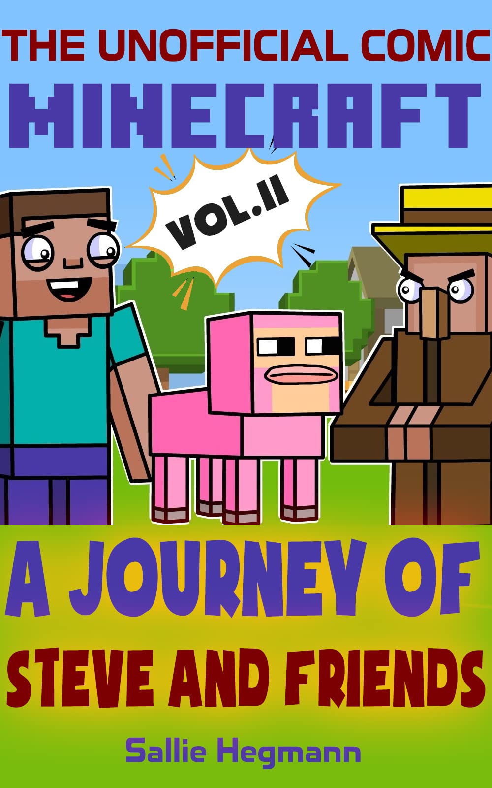 (The Unofficial Comic) Minecraft: A Journey Of Steve And Friends ...