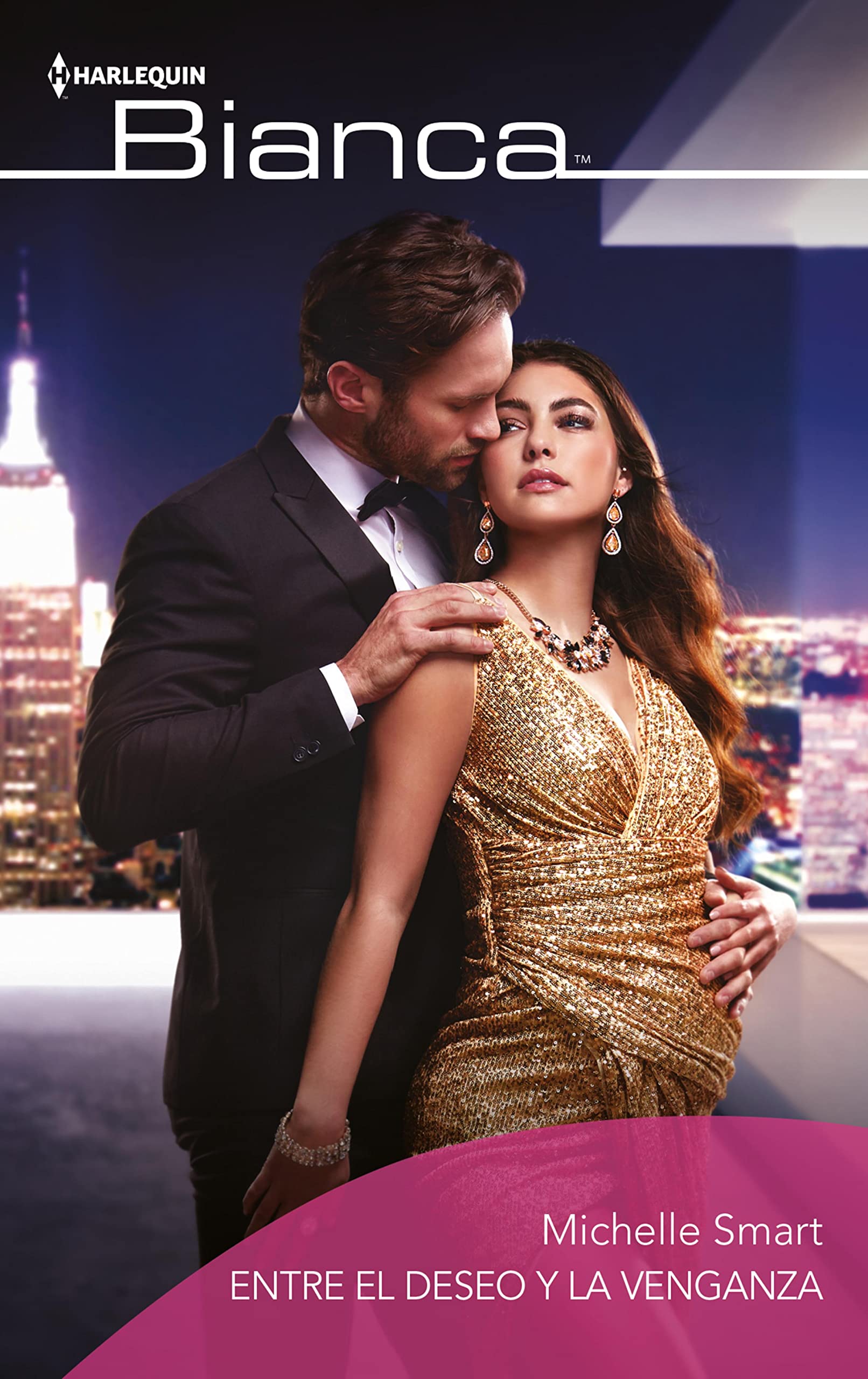 Entre el deseo y la venganza by Michelle Smart | Goodreads