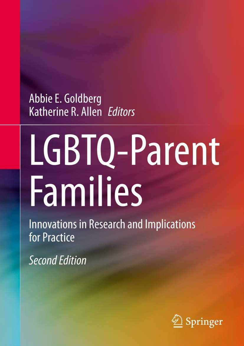 LGBTQ-Parent Families: Innovations in Research and Implications for ...