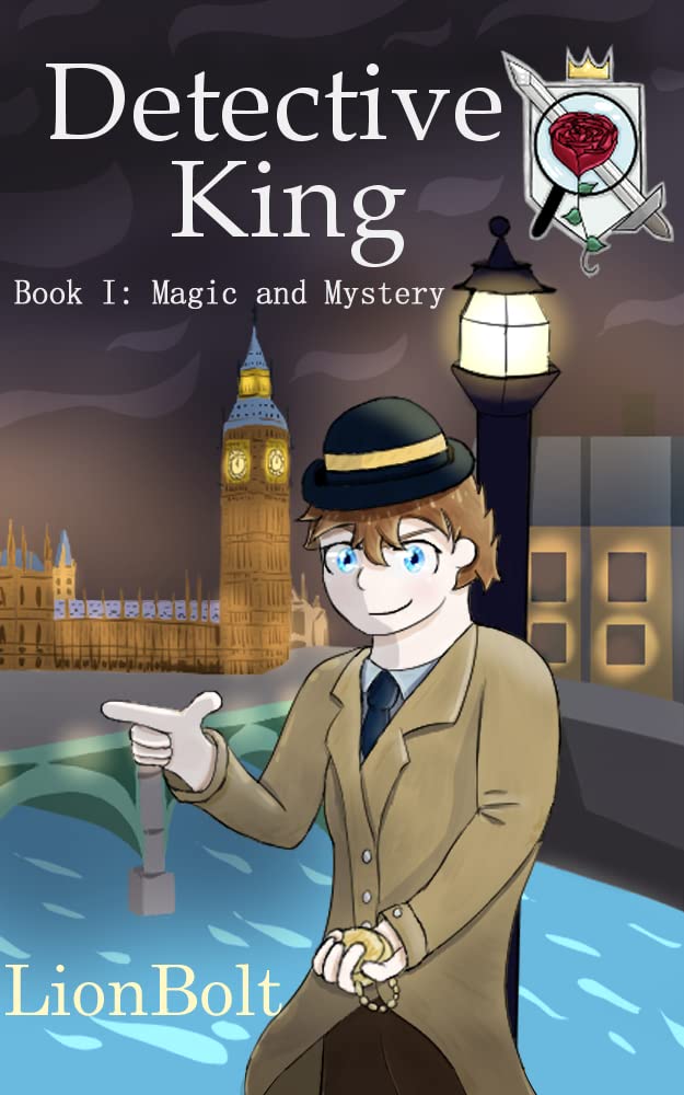Detective King Book I: Magic and Mystery by LionBolt | Goodreads