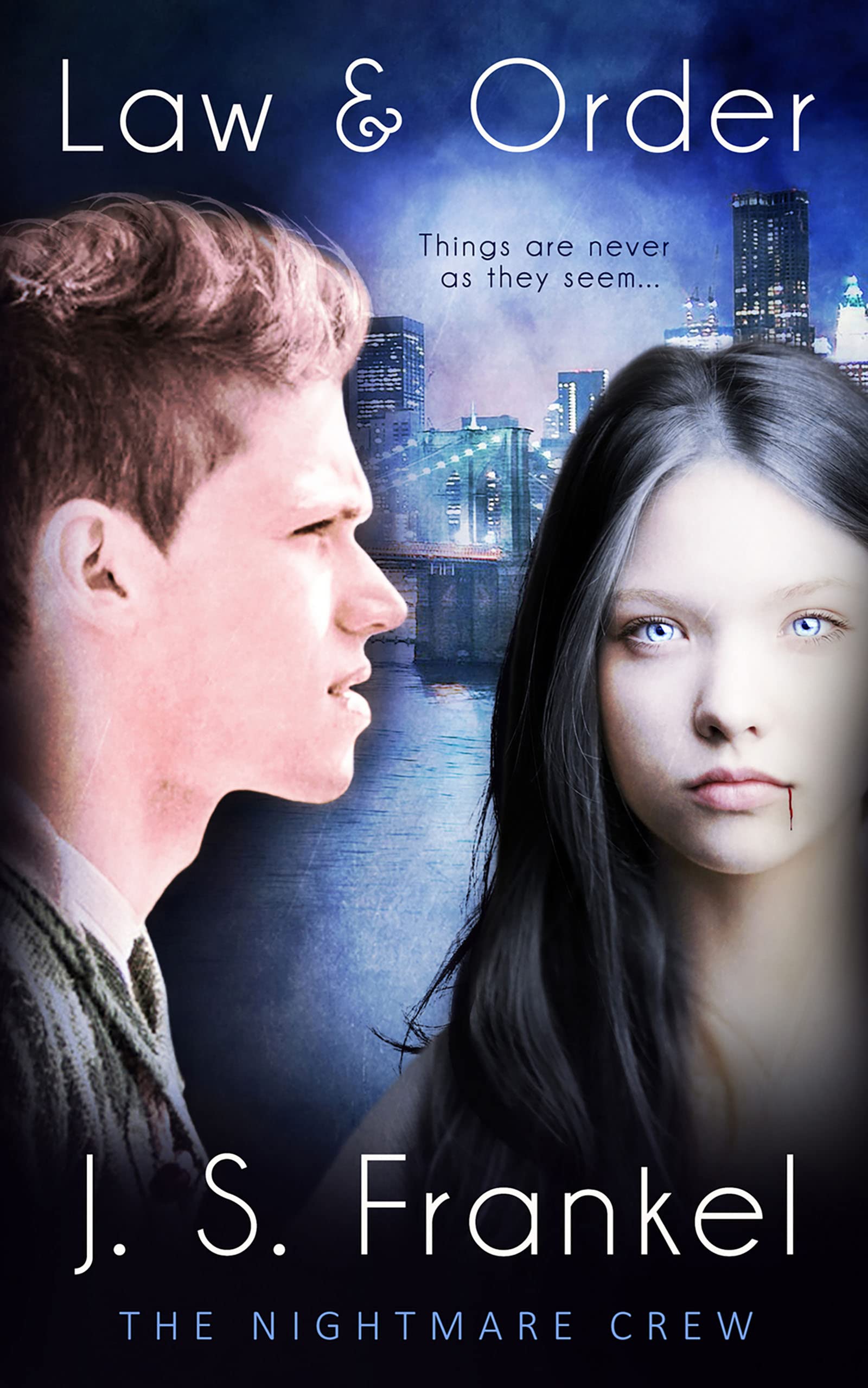 Law and Order (The Nightmare Crew Book 2) by J.S. Frankel | Goodreads