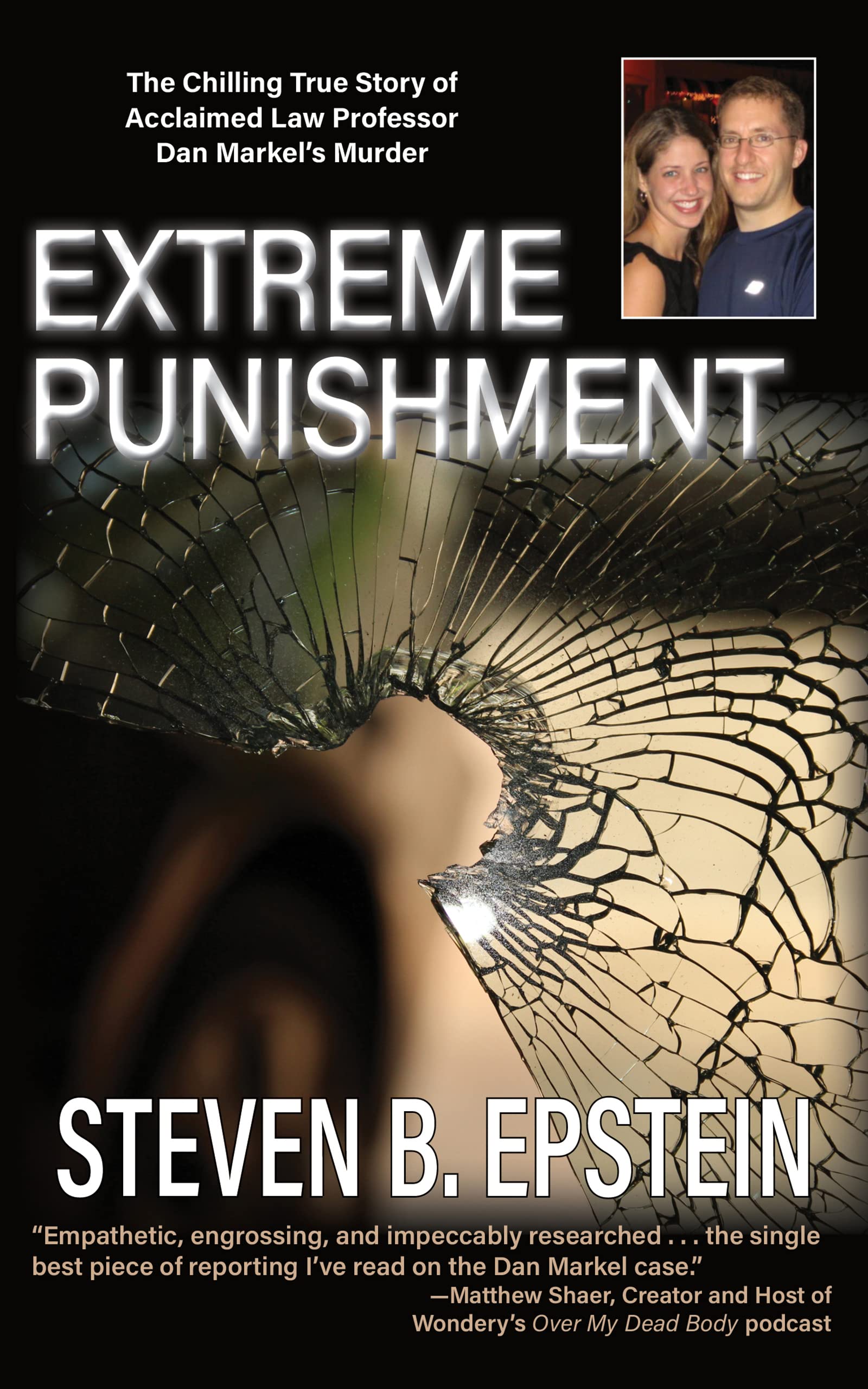 Extreme Punishment: The Chilling True Story of Acclaimed Law Professor ...