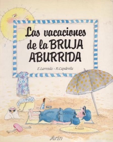 Las vacaciones de la Bruja Aburrida by Enric Larreula | Goodreads