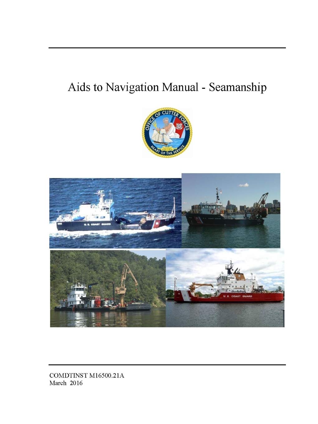 Aids to Navigation Manual: Seamanship - COMDTINST M16500.21A by U.S ...