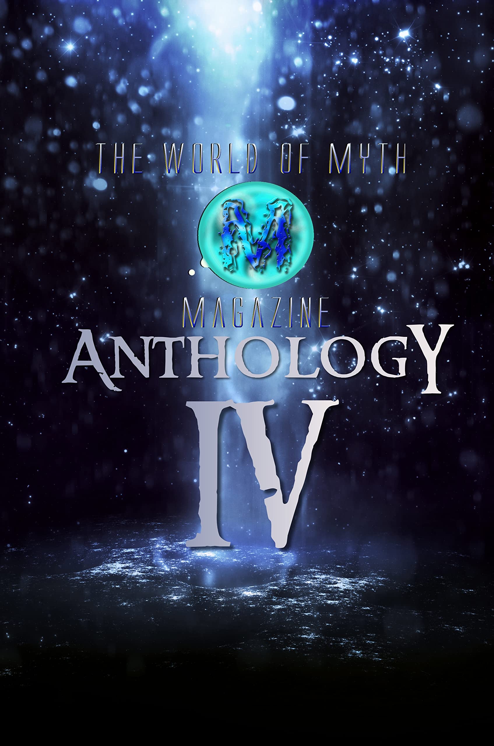The World of Myth Anthology: Volume IV by Various | Goodreads