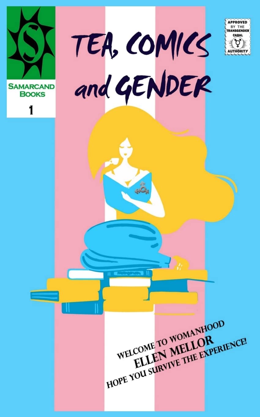 Tea, Comics and Gender: Yet Another F***ing Trans Memoir by Ellen ...