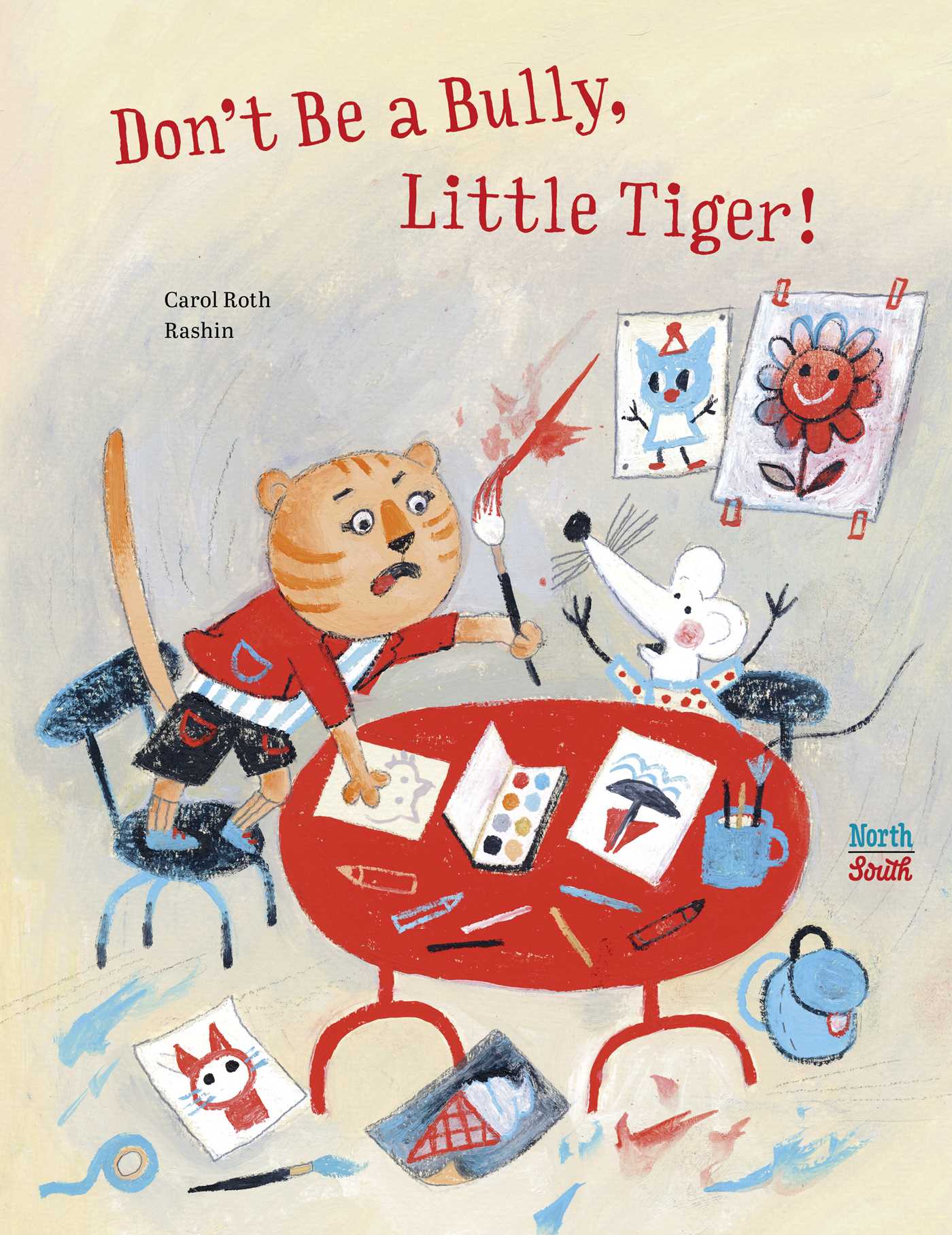 Don't Be a Bully, Little Tiger by Carol Roth | Goodreads