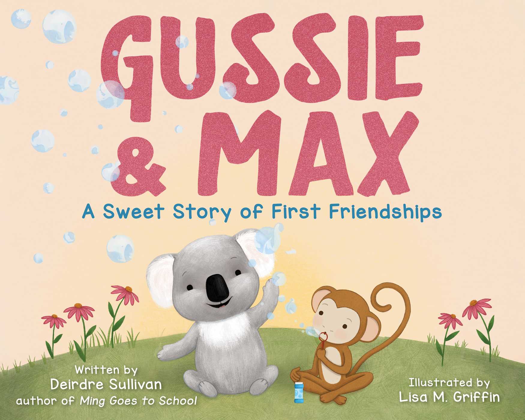 Gussie & Max: A Sweet Story of First Friendships by Deirdre Sullivan ...