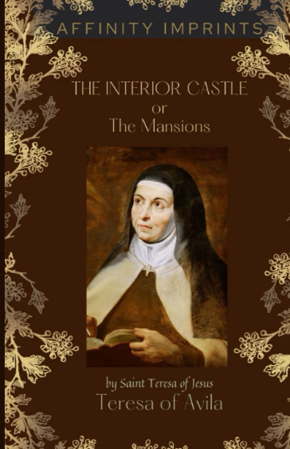 The Interior Castle, or The Mansions by Teresa of Ávila | Goodreads