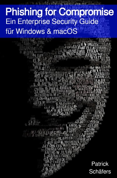 Phishing for Compromise: Ein Enterprise Security Guide für Windows ...