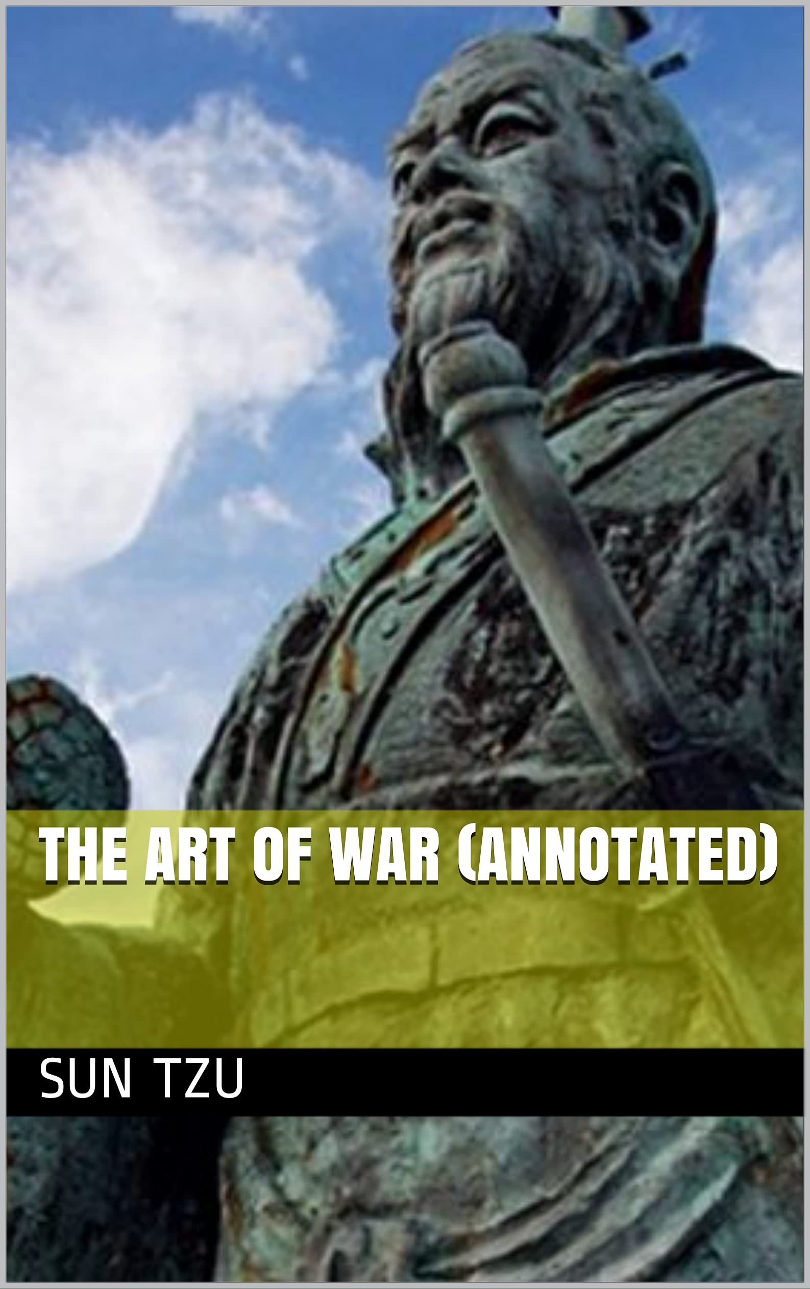 The Art of War (Annotated) by Sun Tzu | Goodreads