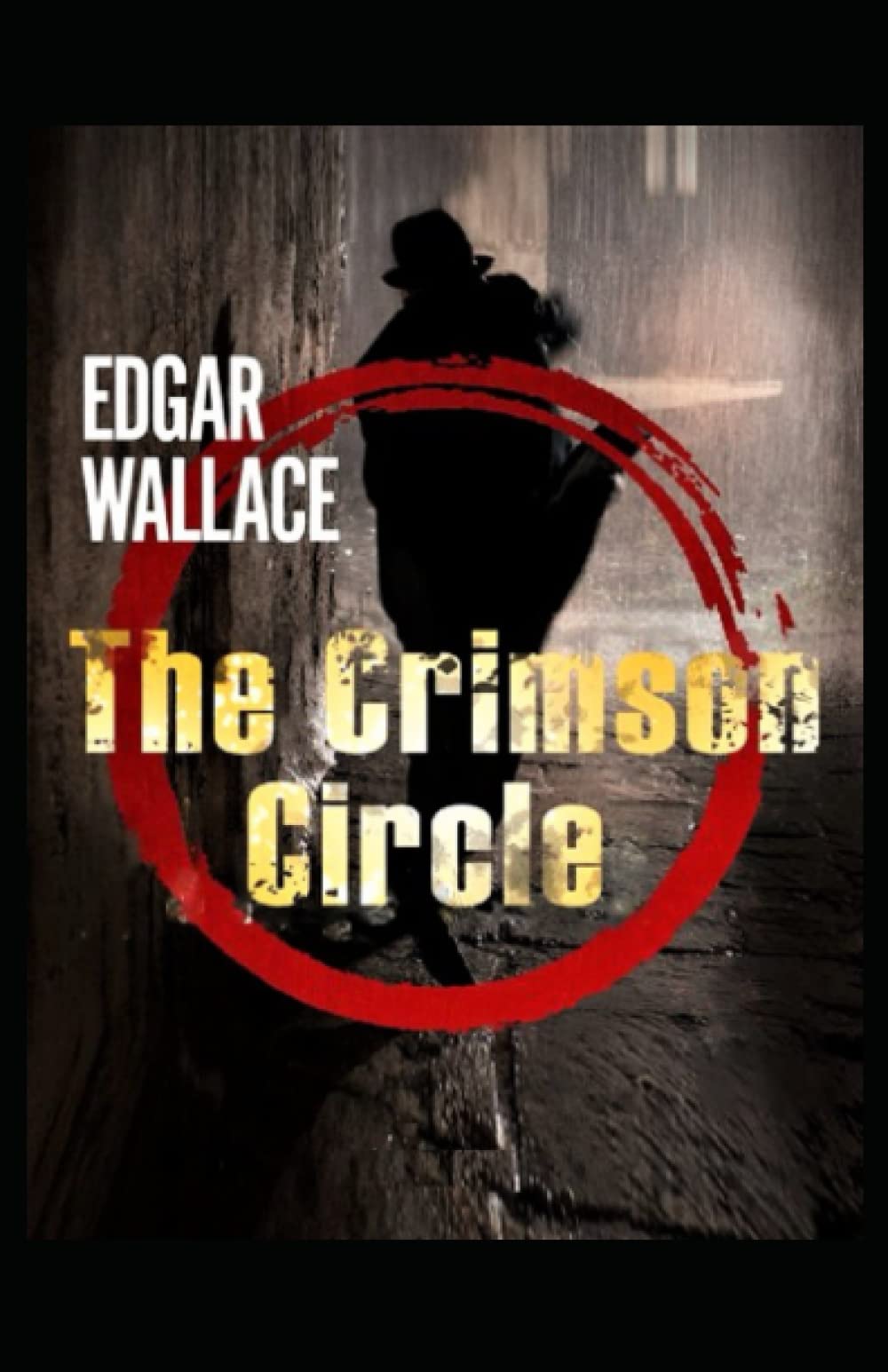 The Crimson Circle Annotated by Edgar Wallace | Goodreads
