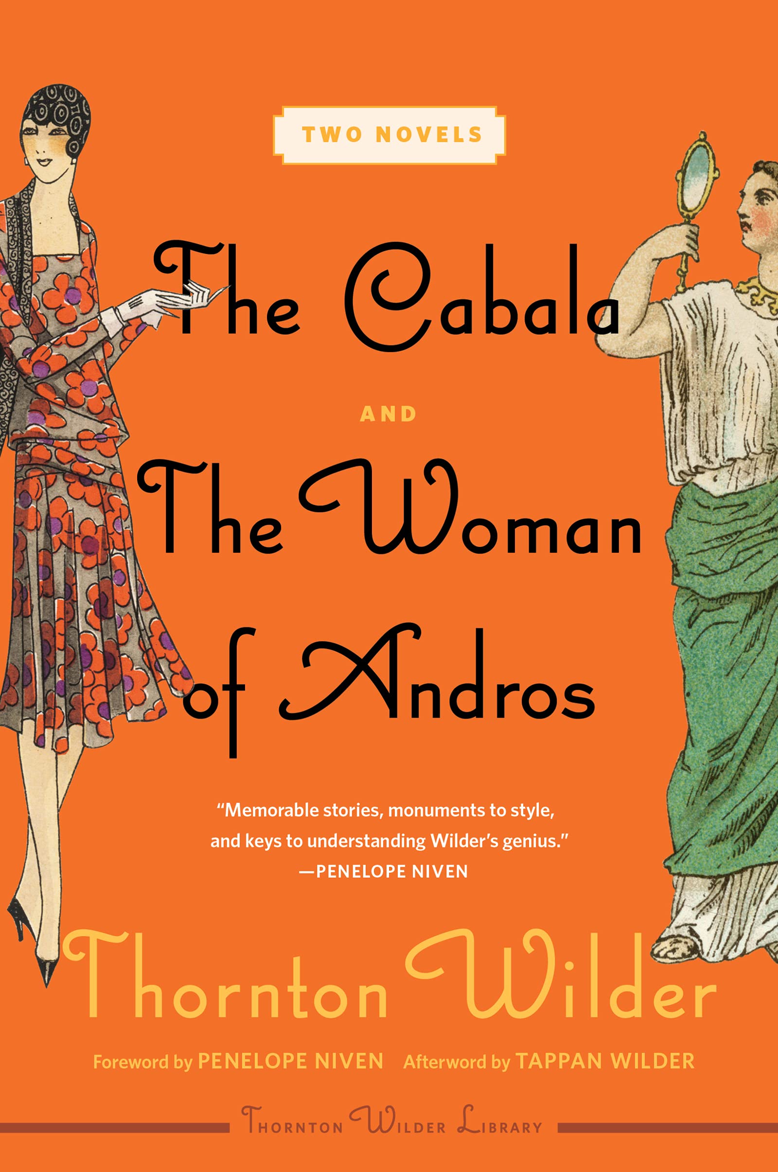 The Cabala and The Woman of Andros: Two Novels by Thornton Wilder | Goodreads