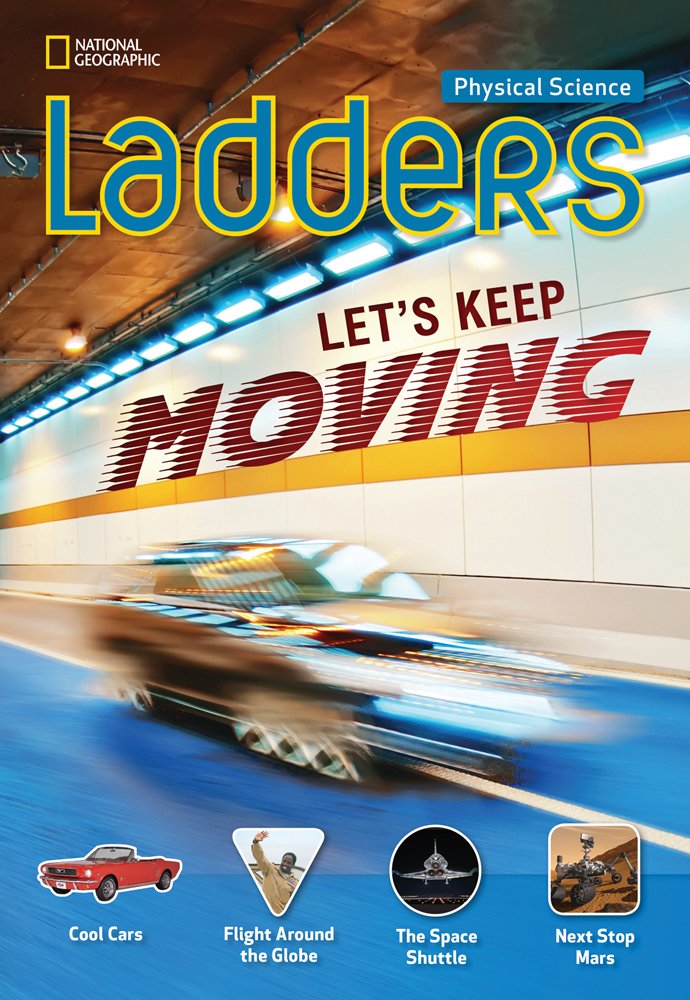 Ladders Science 4: Let's Keep Moving! by National Geographic Learning ...