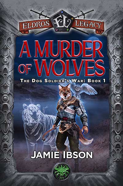 A Murder of Wolves (Eldros Legacy Book 9) by Jamie Ibson | Goodreads