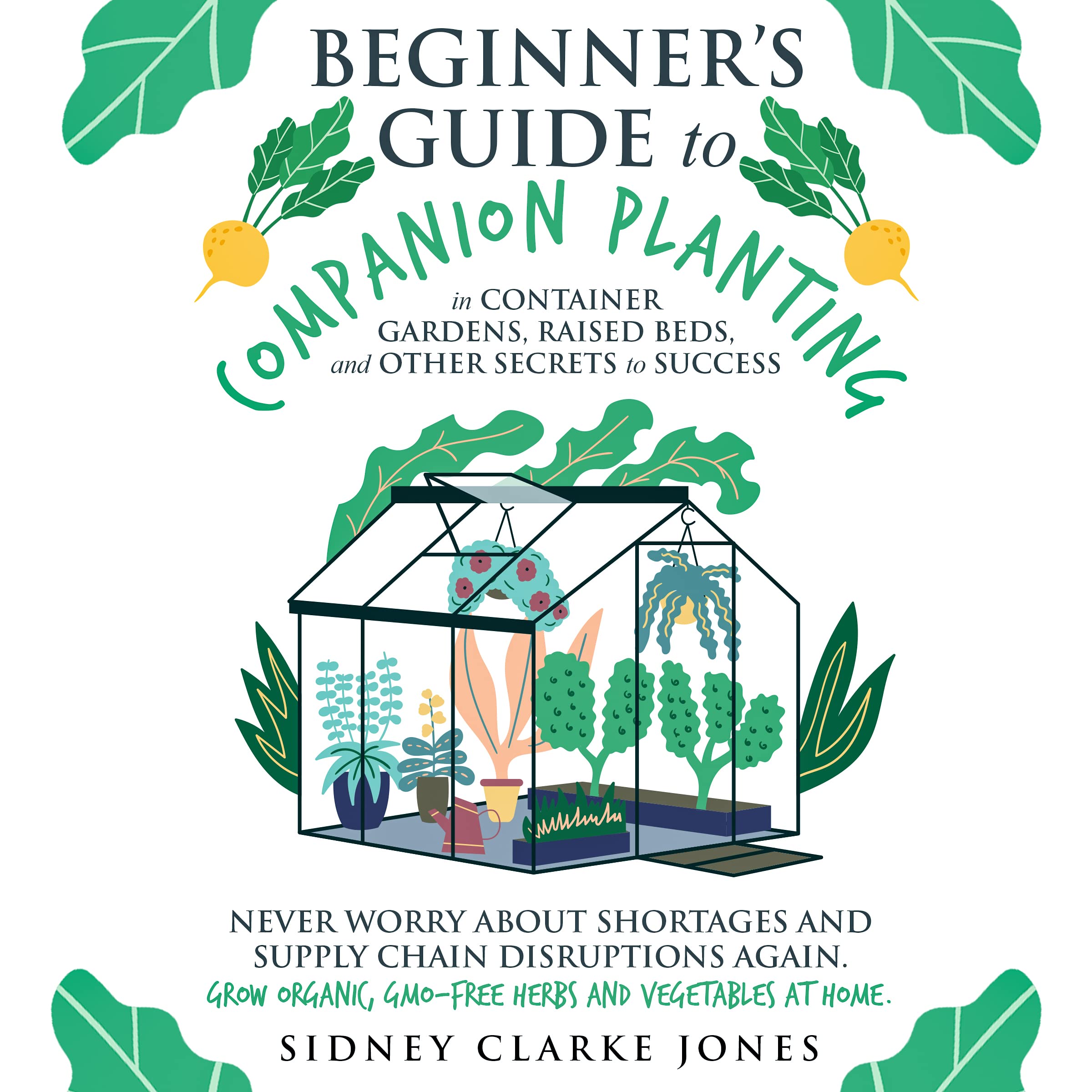 Beginner's Guide to Companion Planting in container gardens, raised ...
