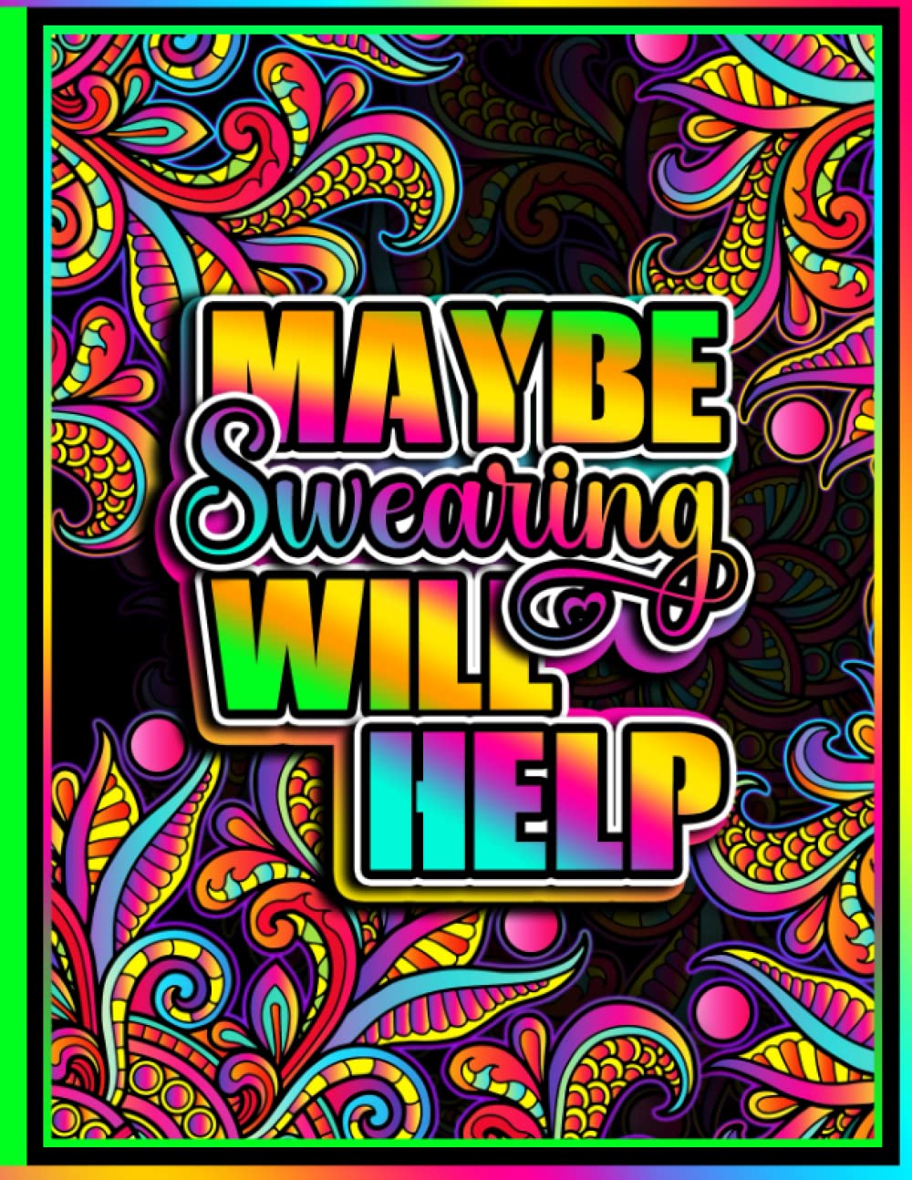 Motivational Swearing Coloring Book for Adults Stress-Relief: Naughty ...