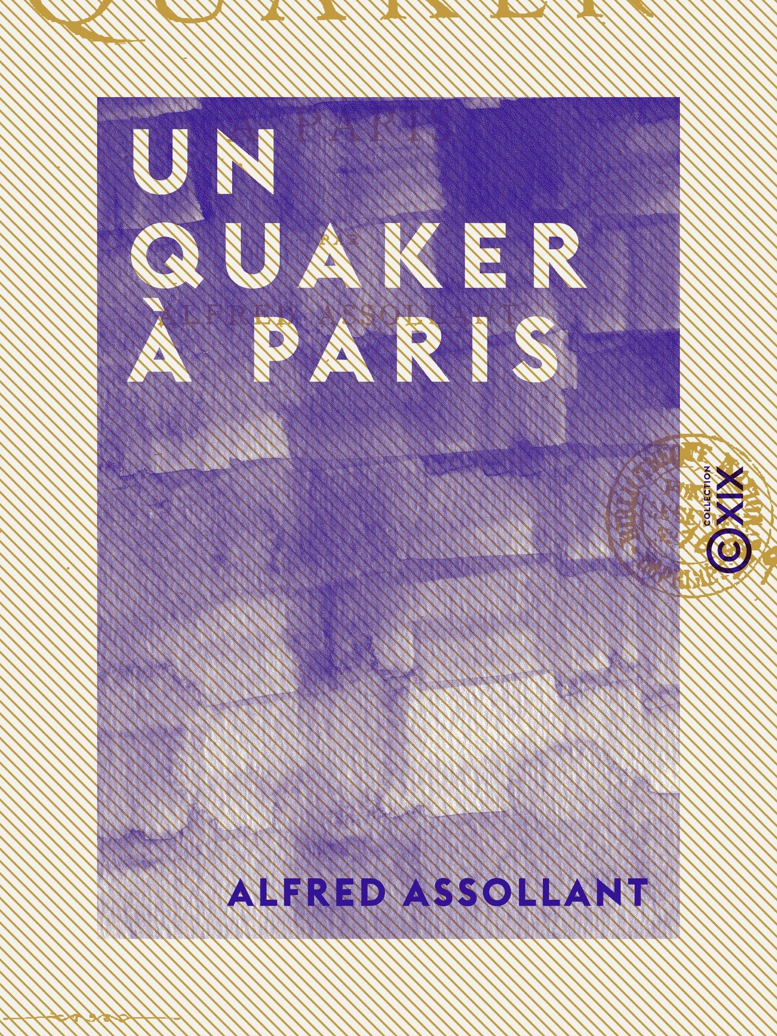 Un quaker à Paris (French Edition) by Alfred Assollant | Goodreads