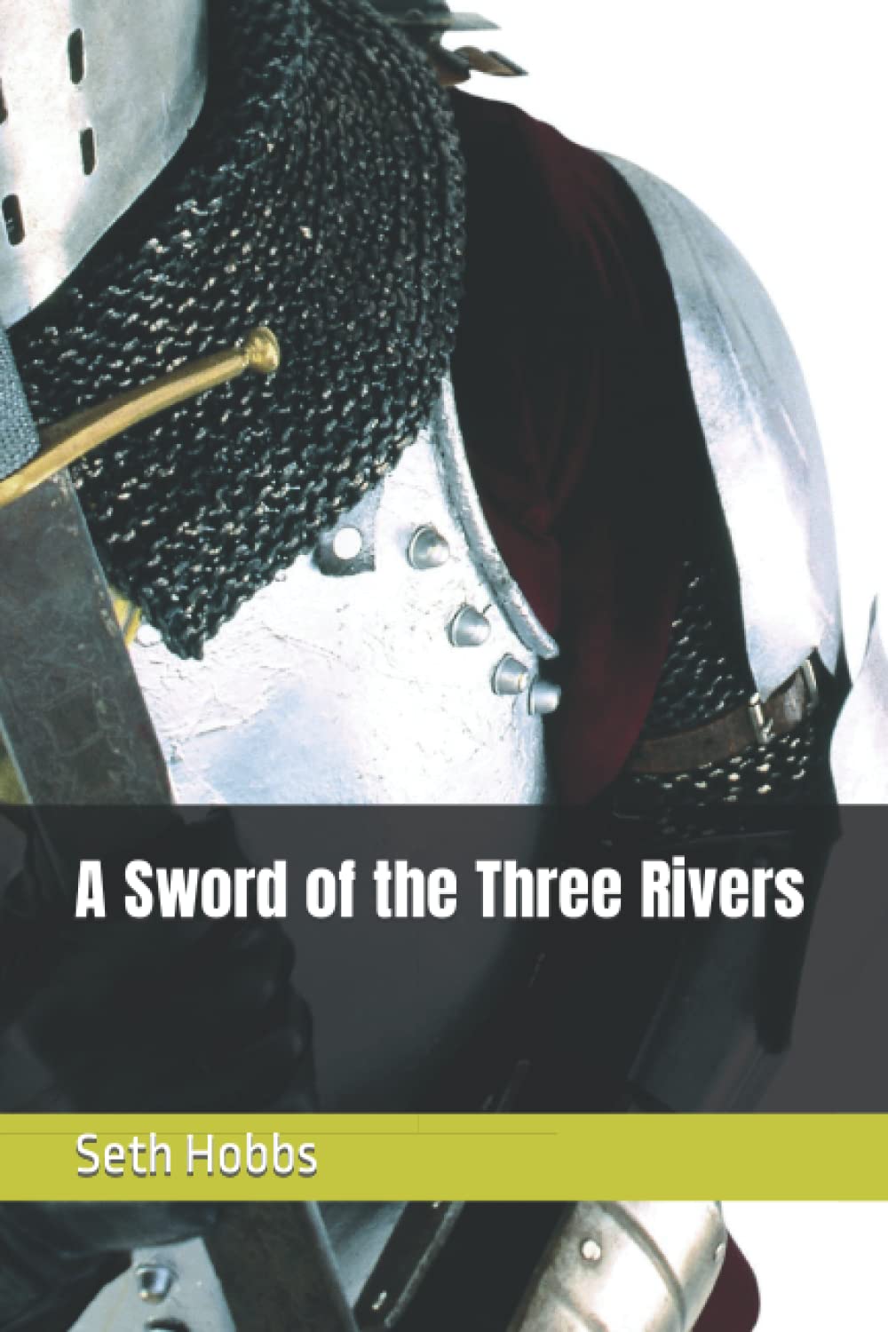 A Sword of the Three Rivers (The Sendyne Empire Series) by Seth Hobbs | Goodreads