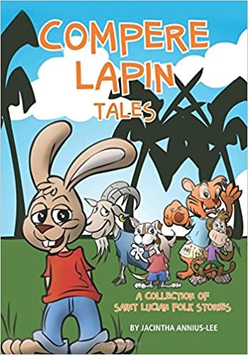 Compere Lapin Tales: A Collection of Saint Lucian Folk Stories by ...