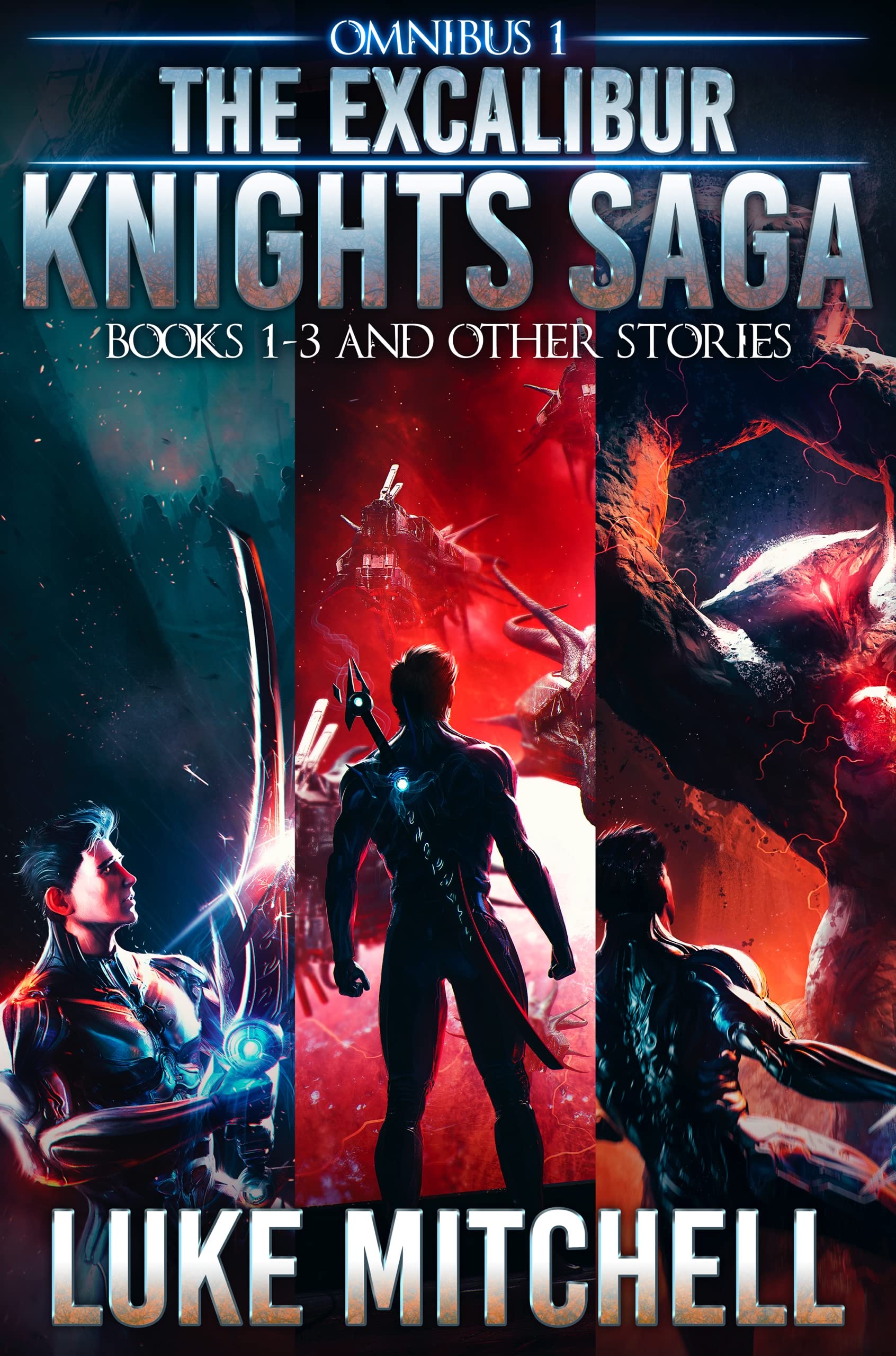 The Excalibur Knights Saga Omnibus: Books 1-3 of the Arthurian Space ...