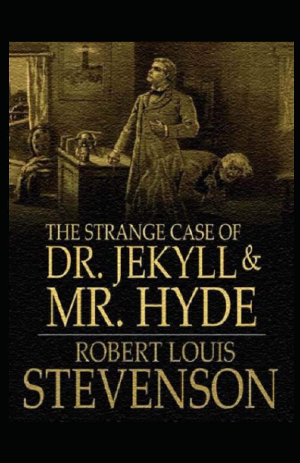 Strange Case of Dr Jekyll and Mr Hyde Illustrated by Robert Louis ...