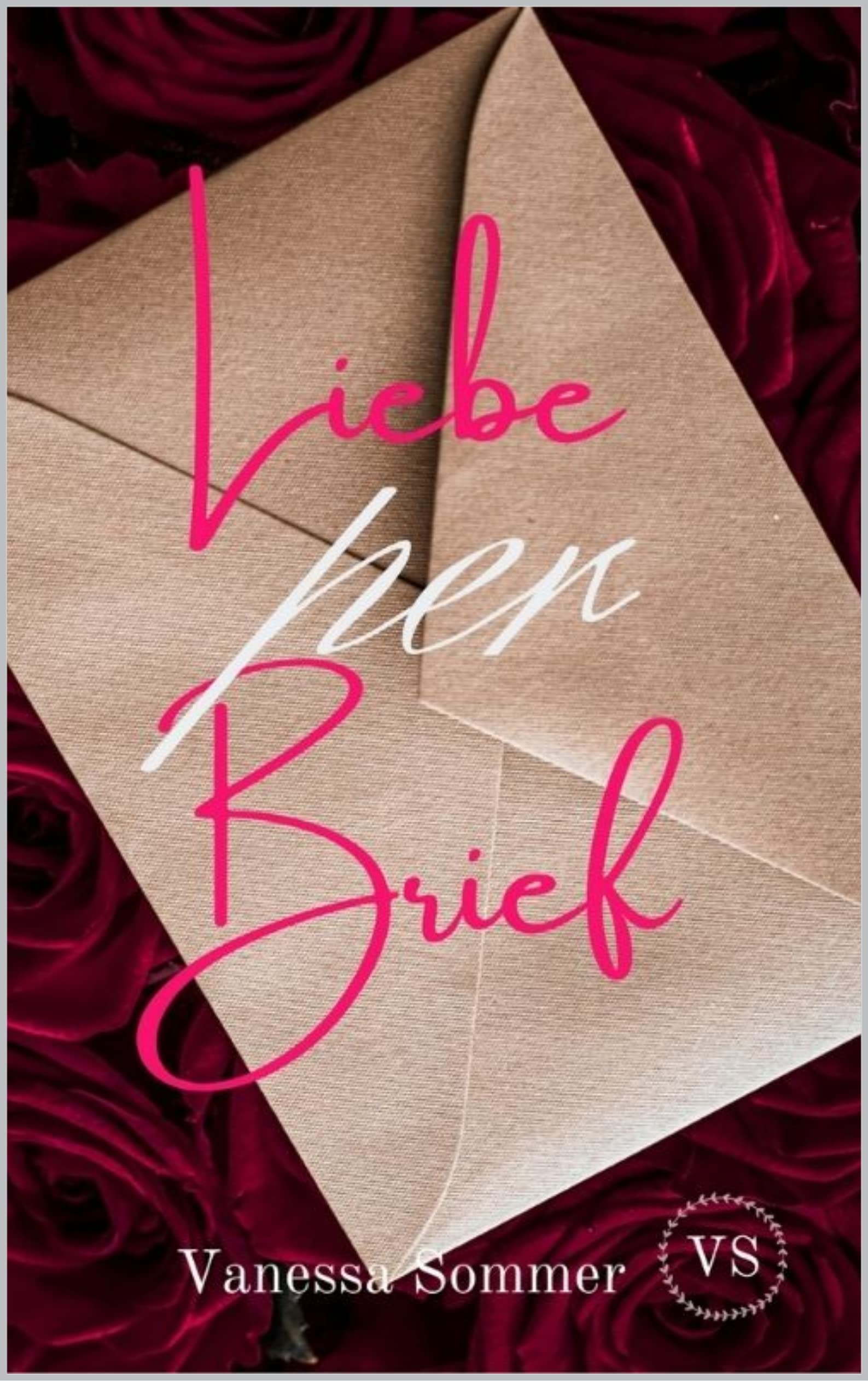Liebe per Brief (Sweet Valentine Reihe) by Vanessa Sommer | Goodreads