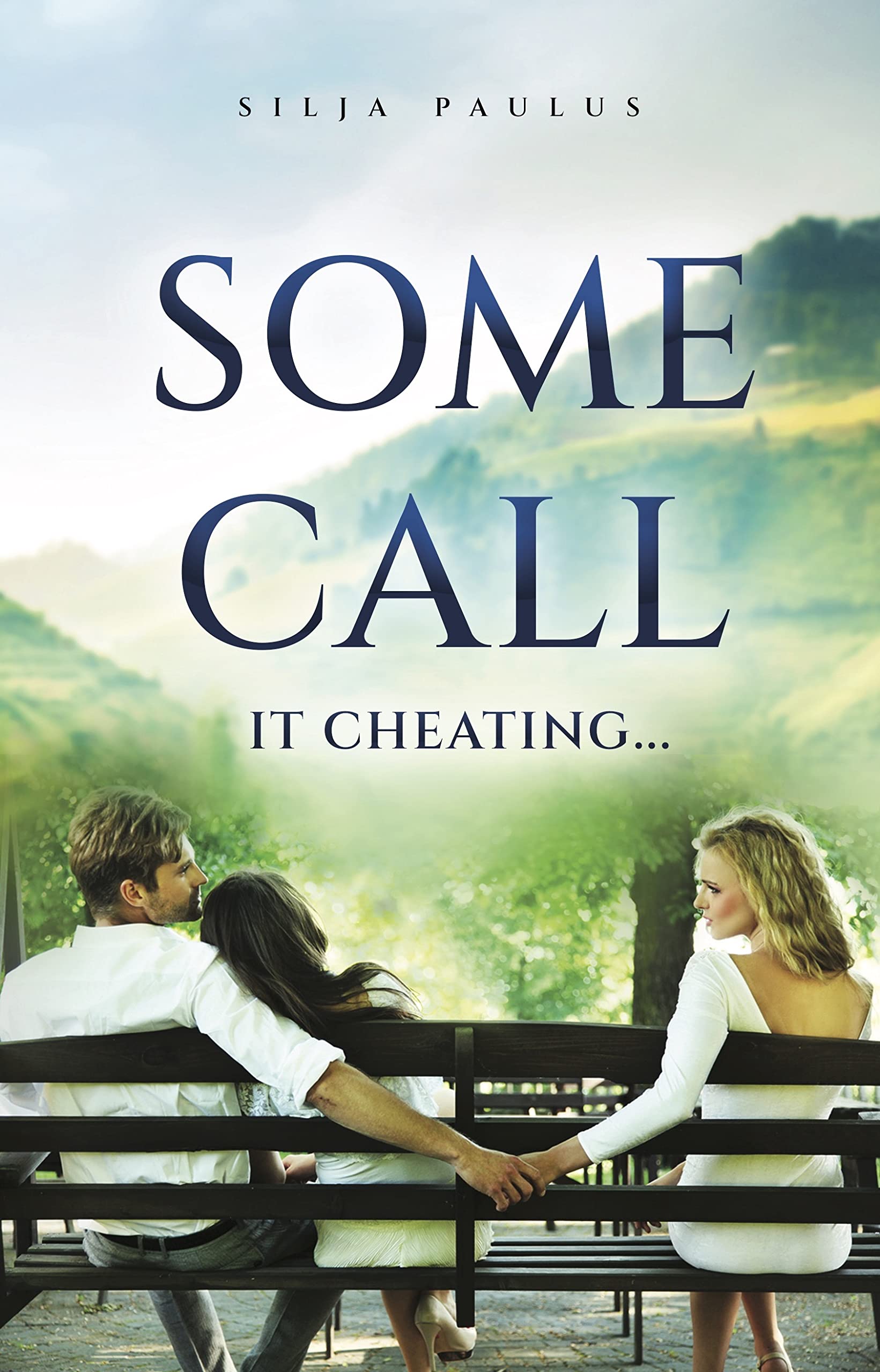 Some Call It Cheating... by Silja Paulus | Goodreads