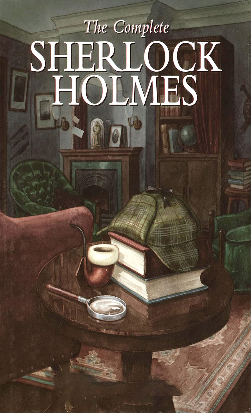 Sherlock Holmes The Complete Collection , New Updated Edition by ...