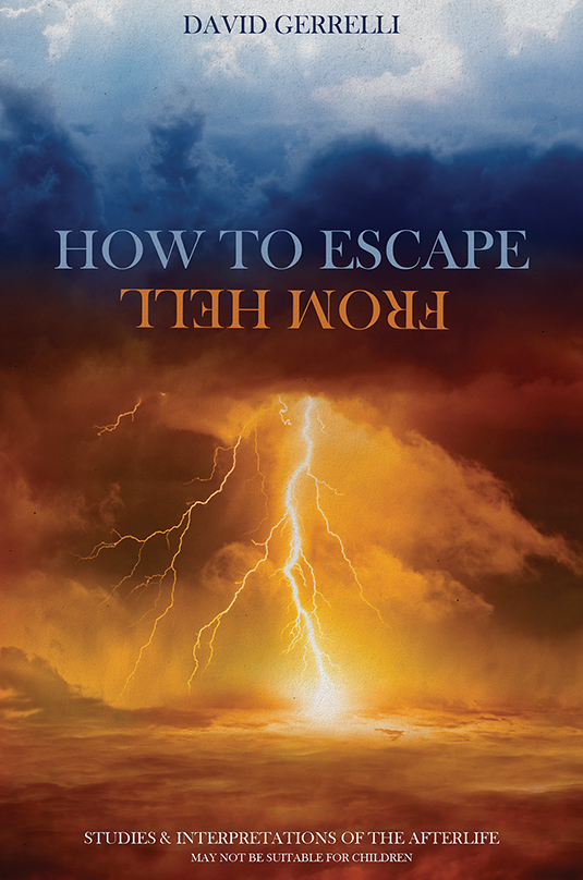 How to Escape from Hell by David Gerrelli | Goodreads