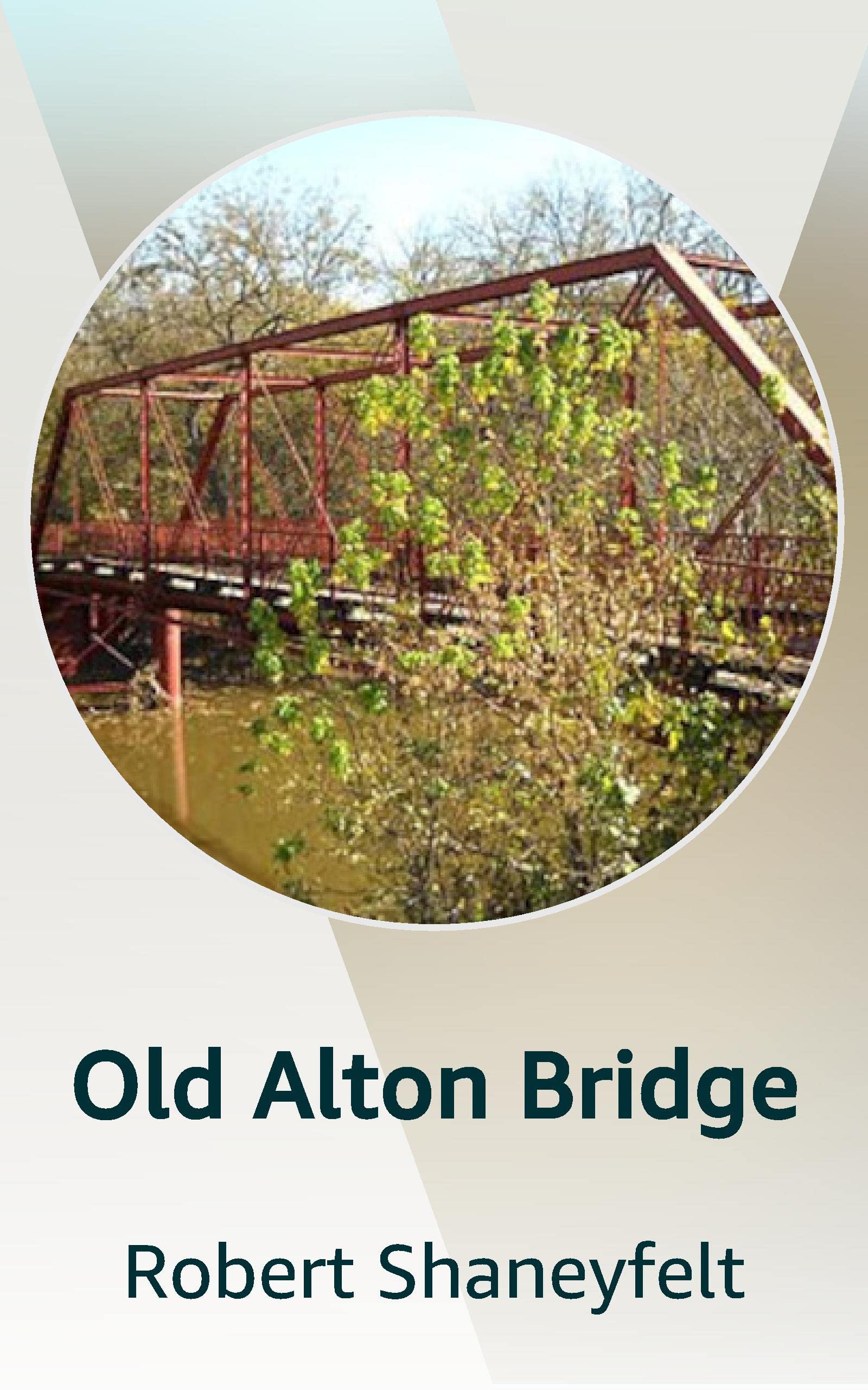 Old Alton Bridge: Oscar the Goatman by Robert Shaneyfelt | Goodreads