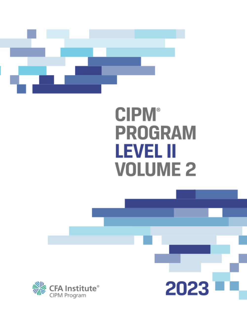 2023 CIPM® Program: Level II, Volume 2 by CFA Institute | Goodreads