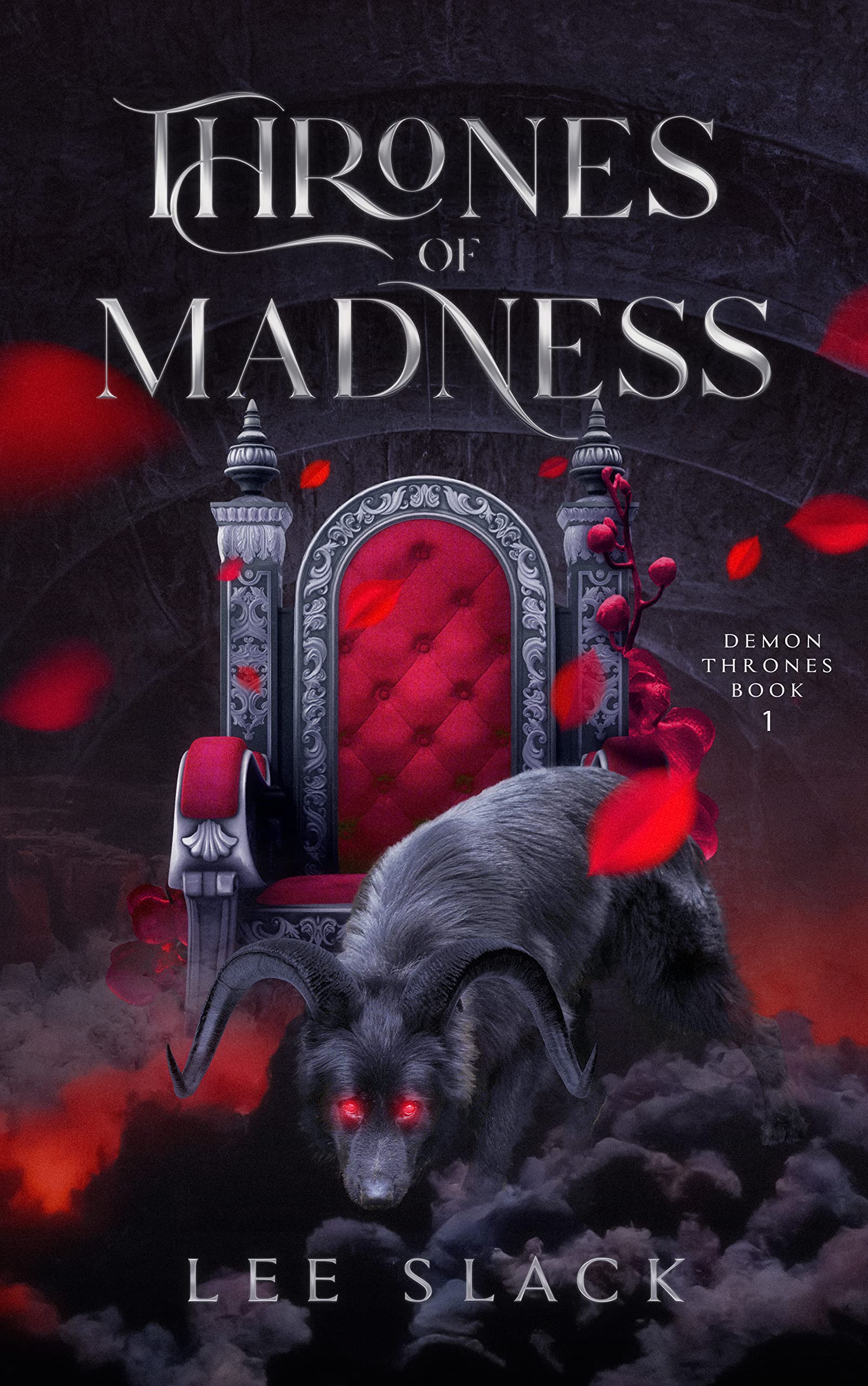 Thrones of Madness (Demon Thrones #1) by Lee Slack | Goodreads
