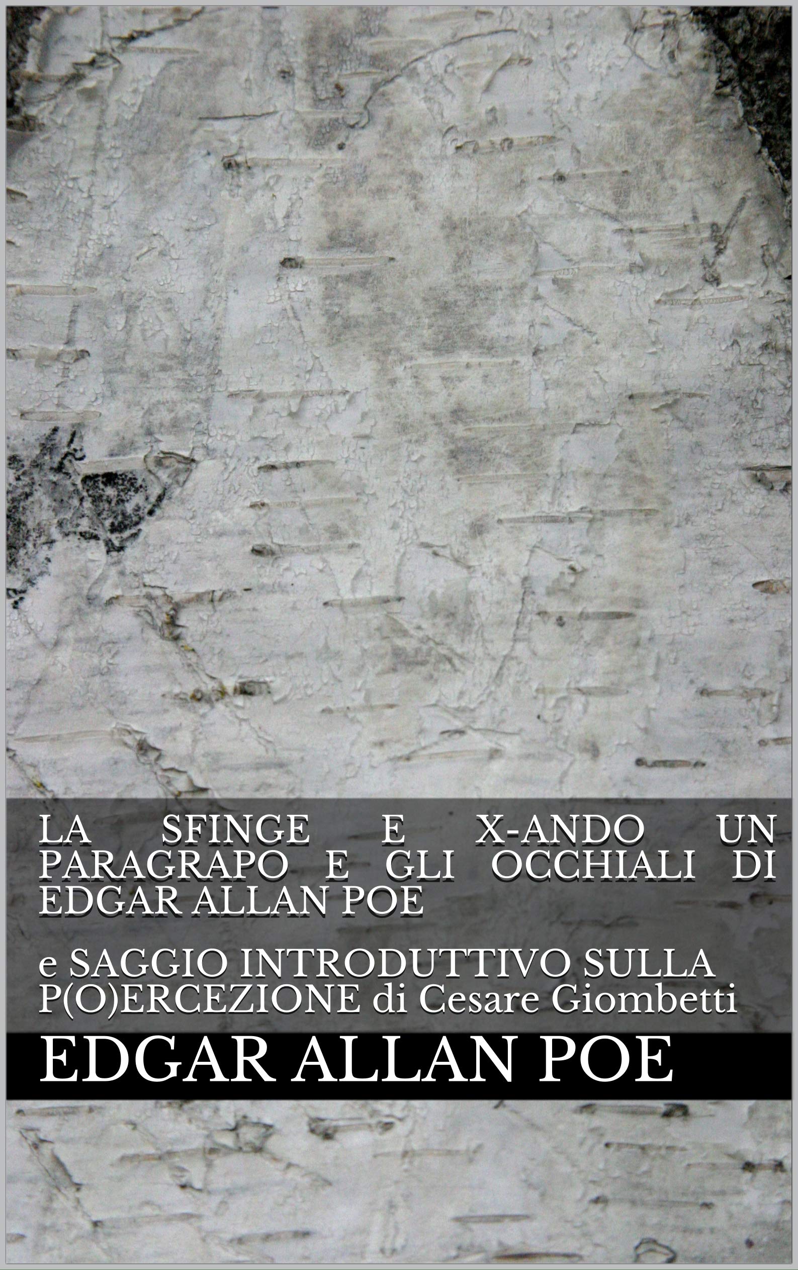 LA SFINGE e X-ANDO UN PARAGRAPO e GLI OCCHIALI di Edgar Allan Poe : e ...