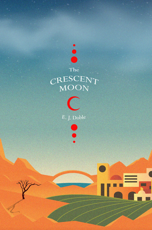 The Crescent Moon (Realm of the Prophets, #1) by E.J. Doble | Goodreads