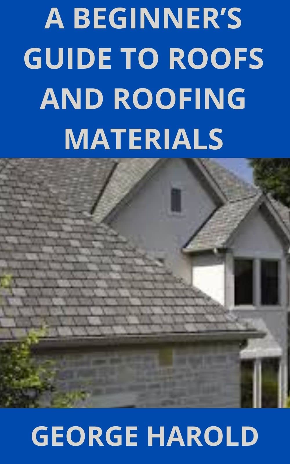 A BEGINNER’S GUIDE TO ROOFS AND ROOFING MATERIALS: If you have ever ...