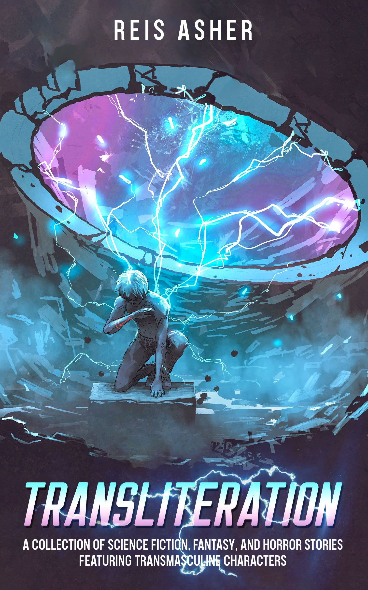 Transliteration: A Collection of Science Fiction, Fantasy, and Horror ...