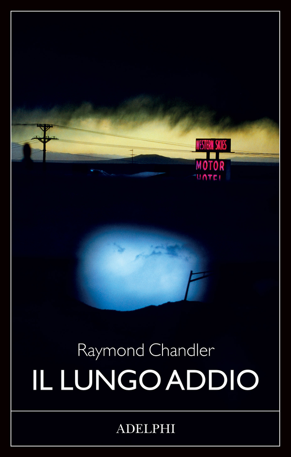 Il lungo addio by Raymond Chandler | Goodreads