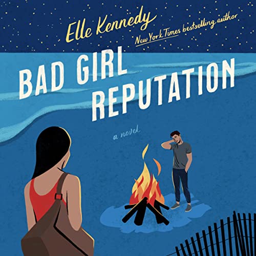 Bad Girl Reputation by Elle Kennedy | Goodreads