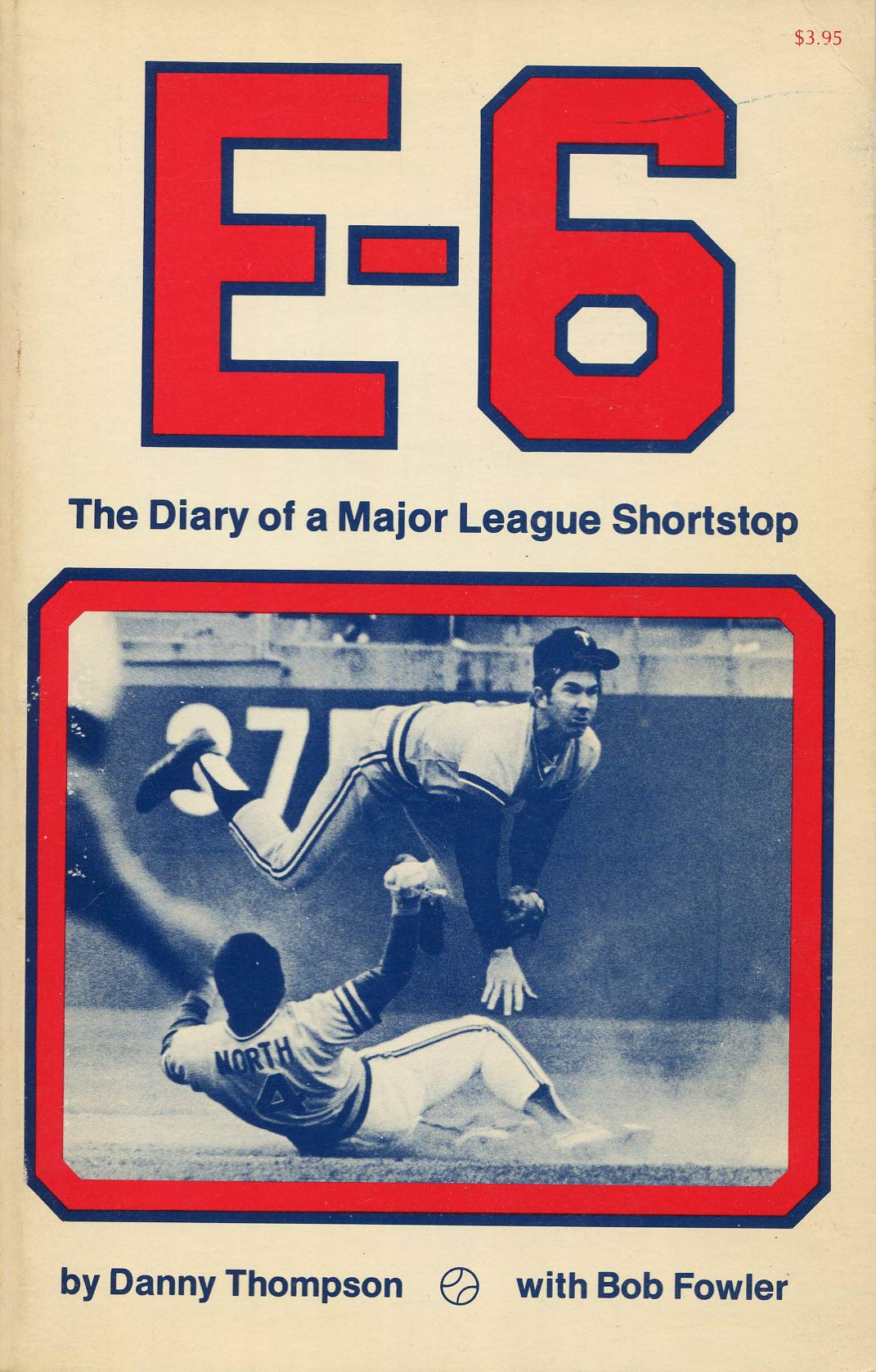 E-6: The Diary of a Major League Shortstop by with Bob Fowler Danny ...